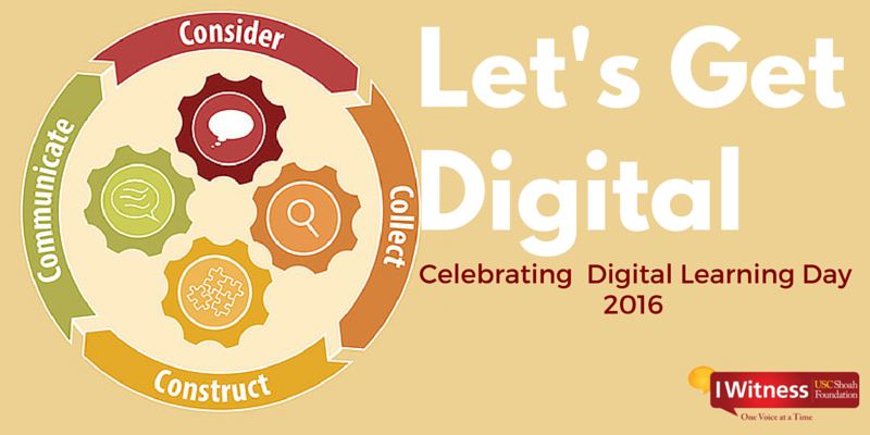 Let's Get Digital: Celebrating Digital Learning Day 2016 | USC Shoah ...